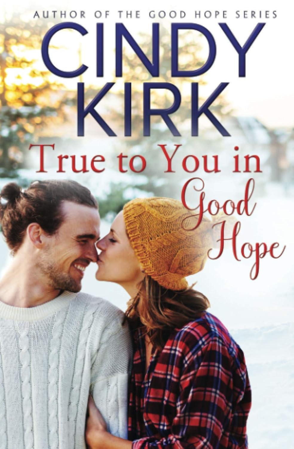 Amazon.com: True to You in Good Hope: A Good Hope Novel Book 15: ...