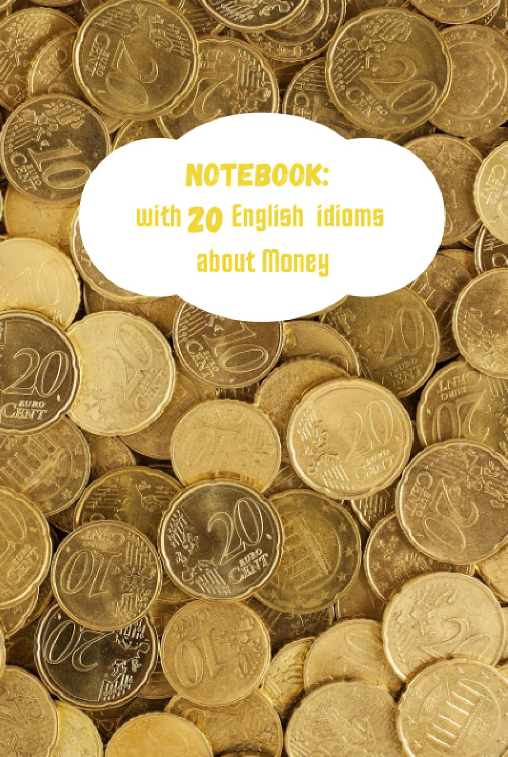 Buy : with 20 English idioms about Money: Popular illustrated idioms ...