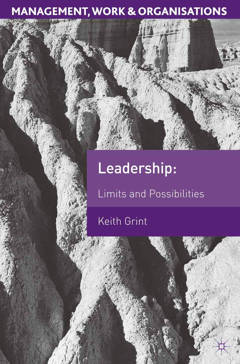 Leadership: Limits and Possibilities (Management, Work and ...