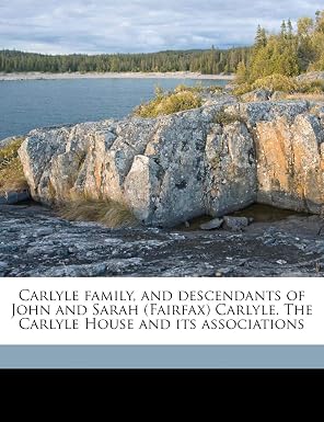 Amazon | Carlyle Family, and Descendants of John and Sarah (Fairfax ...