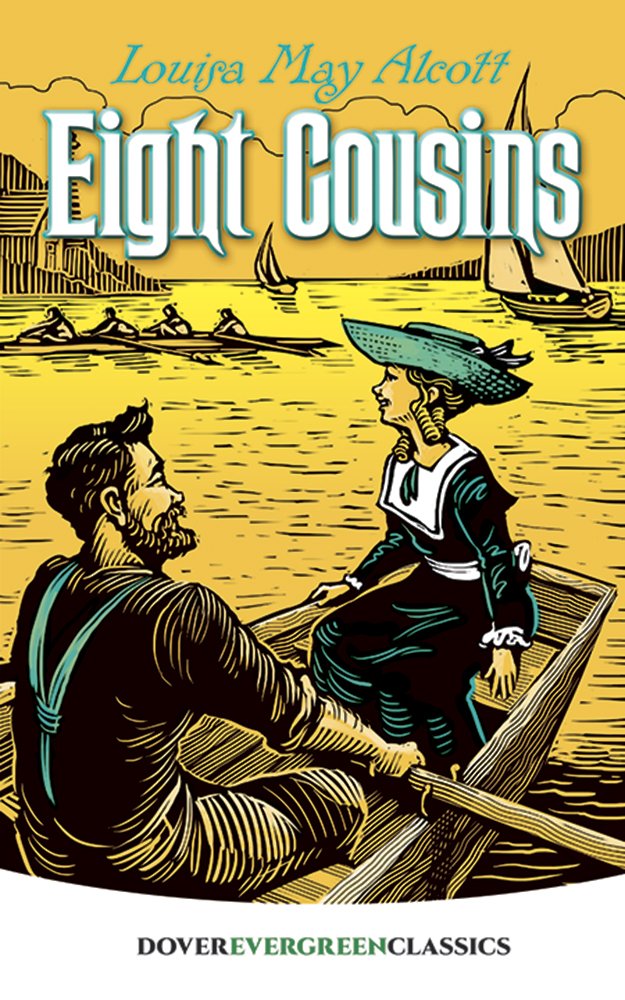 Amazon.com: Eight Cousins (Dover Children's Evergreen Classics ...