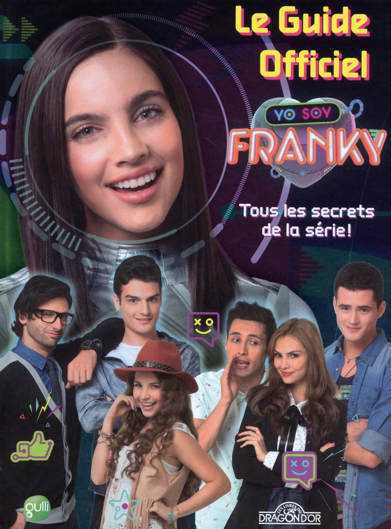 Amazon.com: Franky - Le Guide officiel: 9782821207615: Nickelodeon: Books