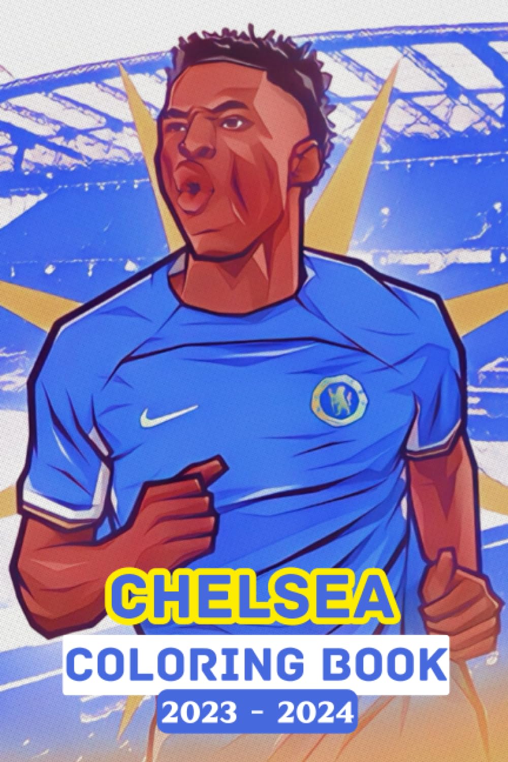 Chelsea Stars Colouring Book 2023 2024: Blues squad players to color ...