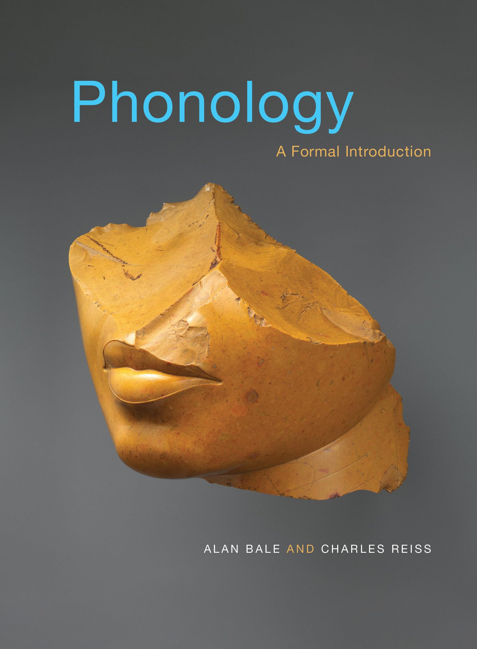Phonology: A Formal Introduction: Bale, Alan, Reiss, Charles ...