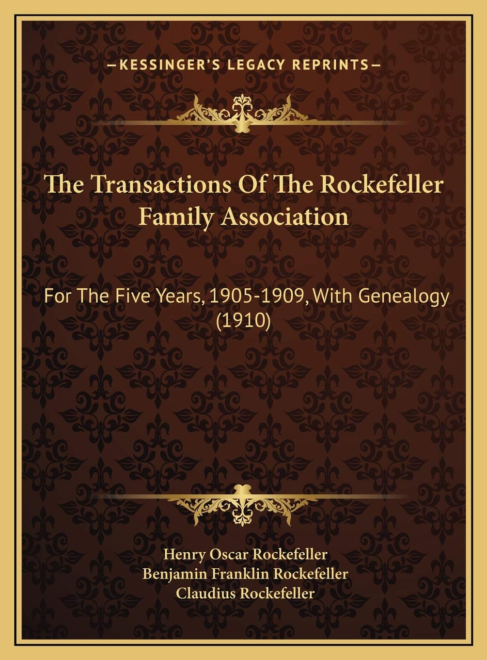 The Transactions Of The Rockefeller Family Association: For The Five ...