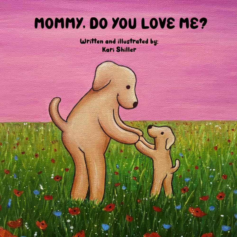 Mommy, Do You Love Me?: A bedtime story for children about a mother's ...