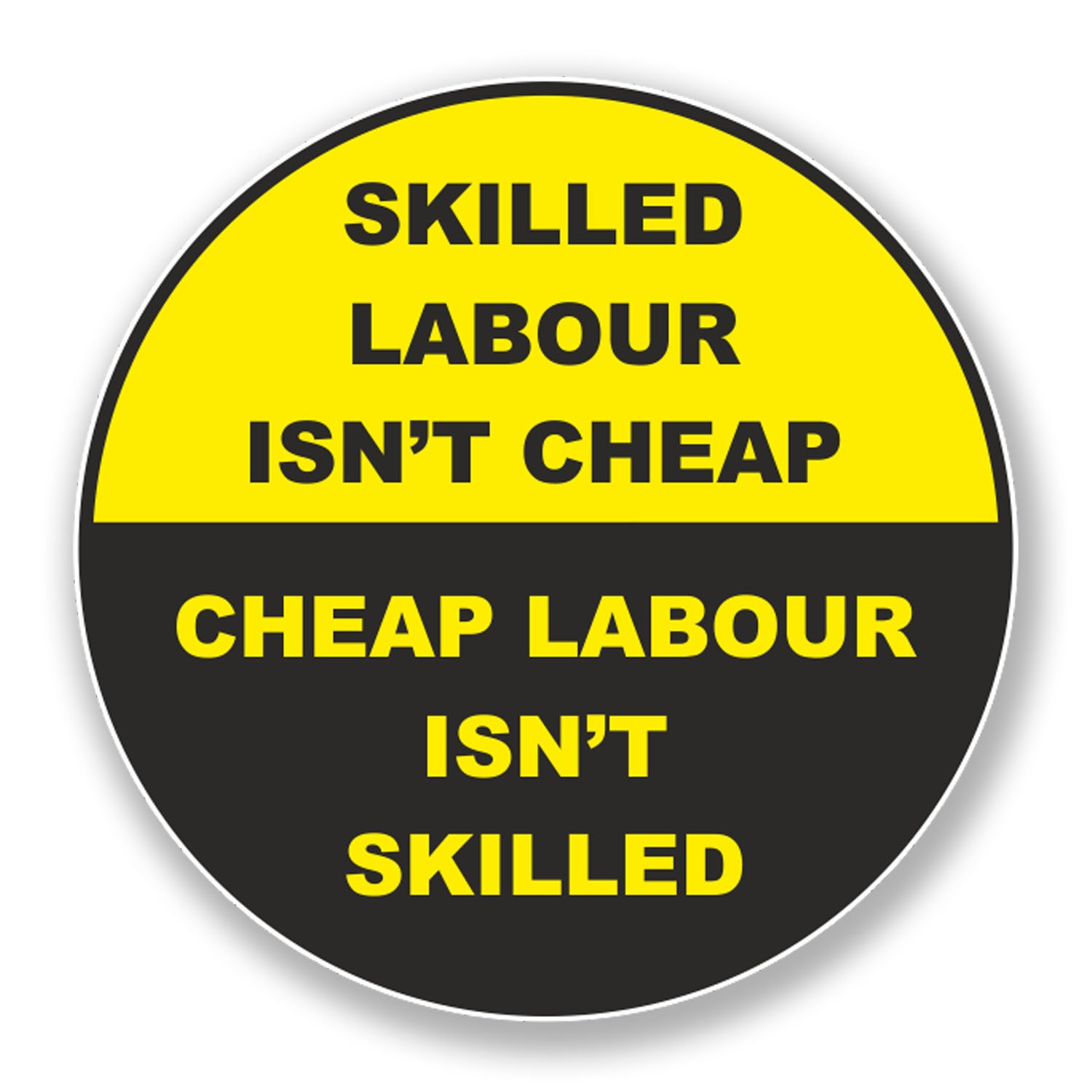 2 x 5cm Skilled Labor Isn't Cheap Hard Hat Vinyl Sticker Construction ...