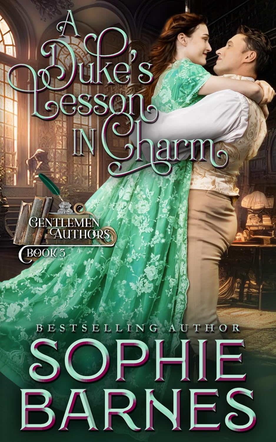 A Duke's Lesson in Charm (The Gentlemen Authors): Barnes, Sophie ...