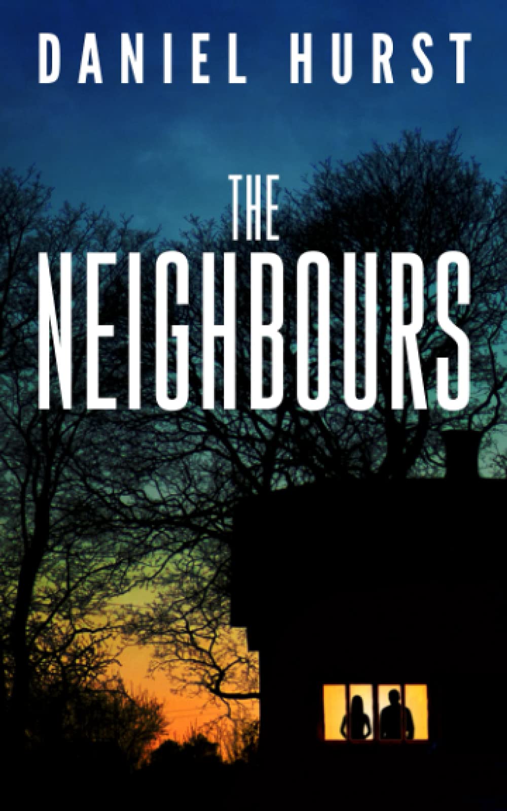 The Neighbours: A gripping psychological thriller with a shocking ...