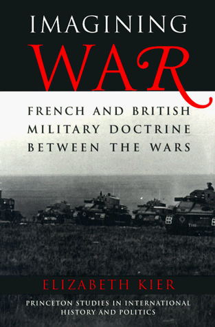Imagining War: Kier, Elizabeth: 9780691005317: Amazon.com: Books
