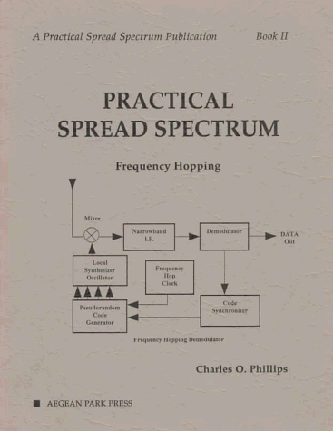 Practical Spread Spectrum: Frequency Hopping (Spread Spectrum Series ...