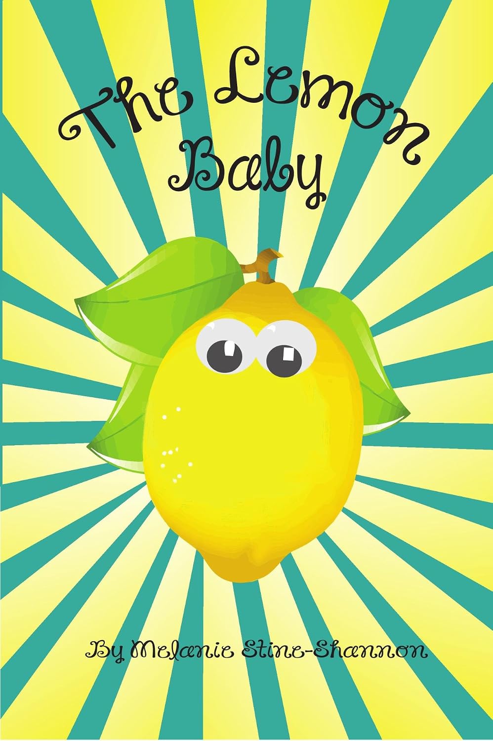 The Lemon Baby (The Adventures of The Lemon Baby Blossoms Book 5 ...