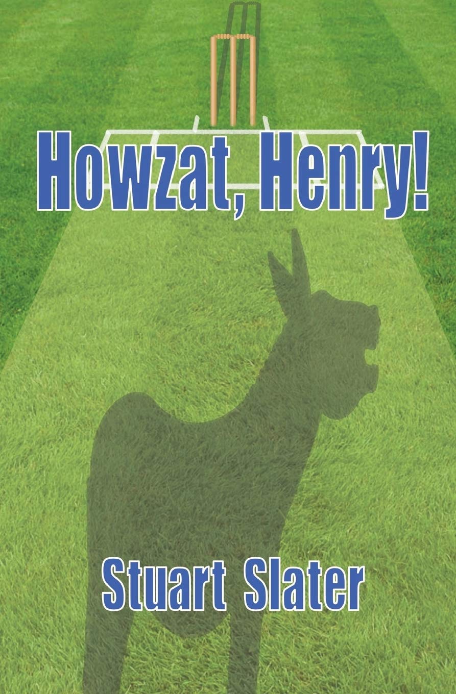 Howzat, Henry!: Slater, Stuart, Slater, Stuart: 9781539688518: Amazon ...