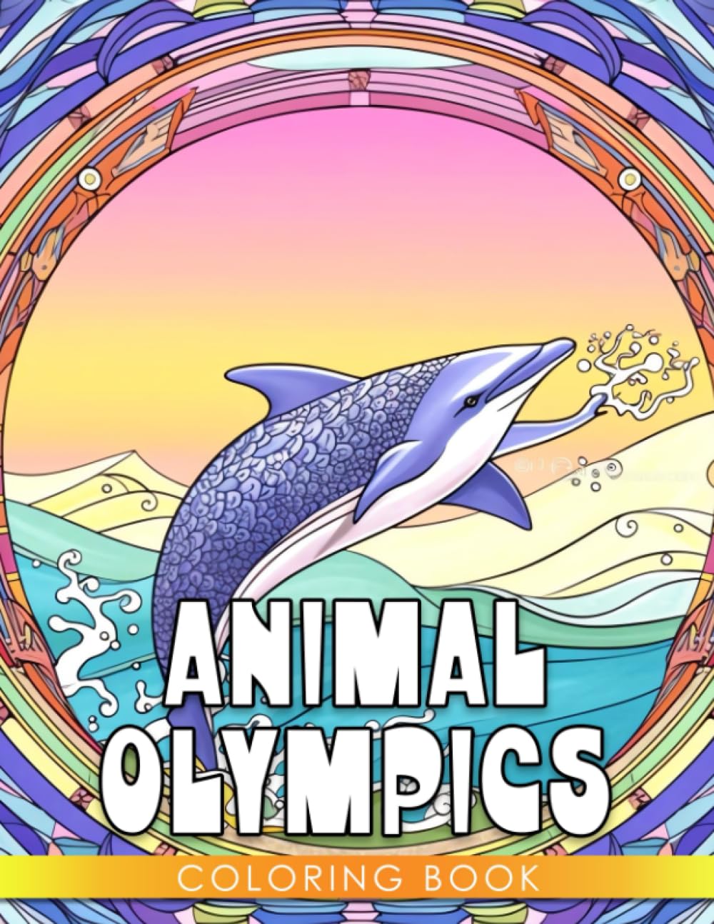 Animal Olympics Coloring Book: A Fun and Sporty Coloring Book for Kids ...