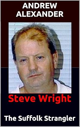 Amazon | The Suffolk Strangler: Steve Wright (True Crime Series ...