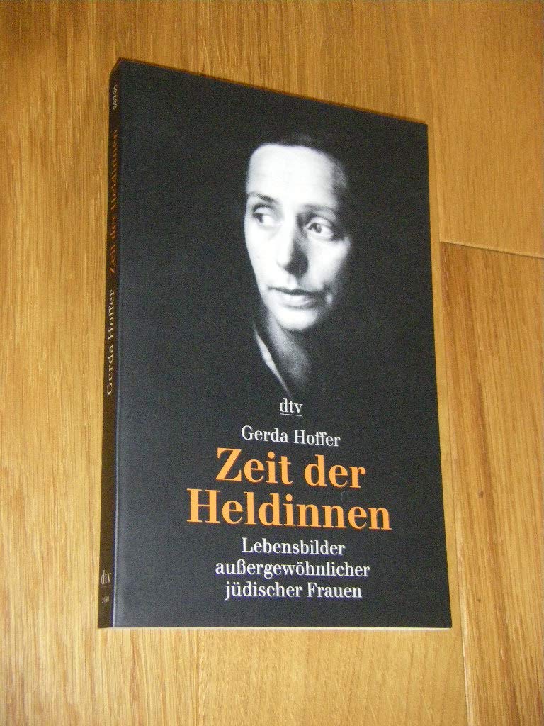 Amazon.co.jp: Zeit der Heldinnen. Lebensbilder aussergewoehnlicher ...