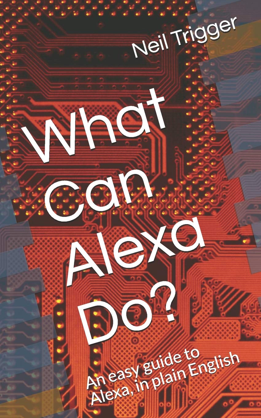 Buy What Can Alexa Do?: An Easy Guide to Alexa, in Plain English Online ...