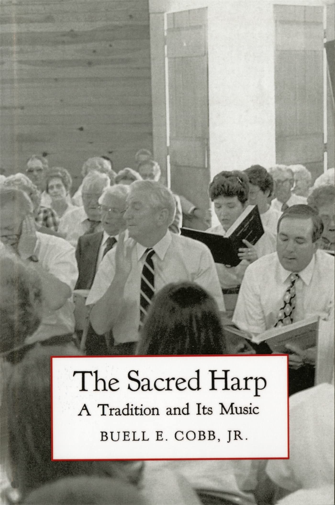 The Sacred Harp: A Tradition and Its Music (Brown Thrasher Books Ser ...
