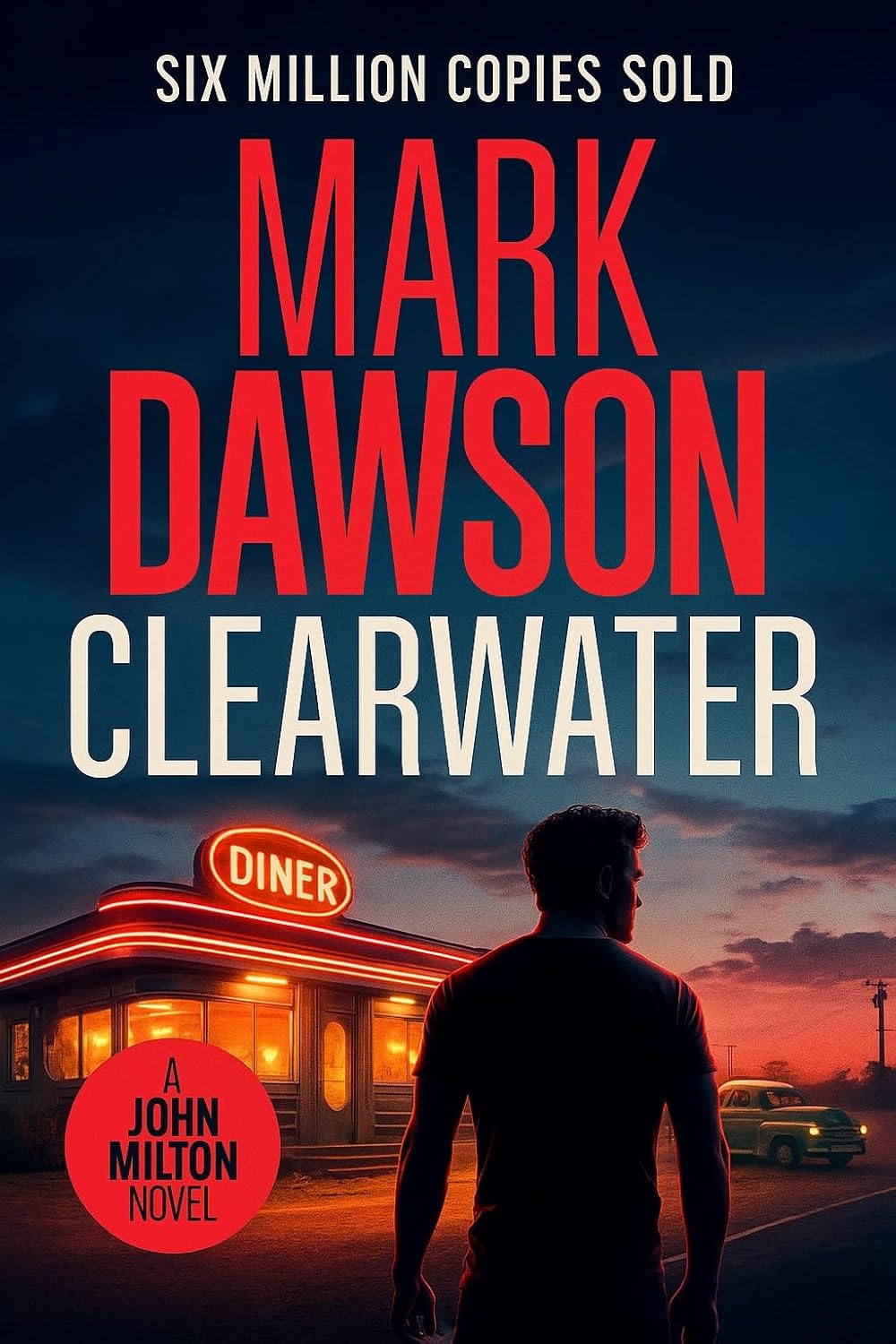Clearwater (John Milton Book 26) eBook : Dawson, Mark: Amazon.co.uk ...