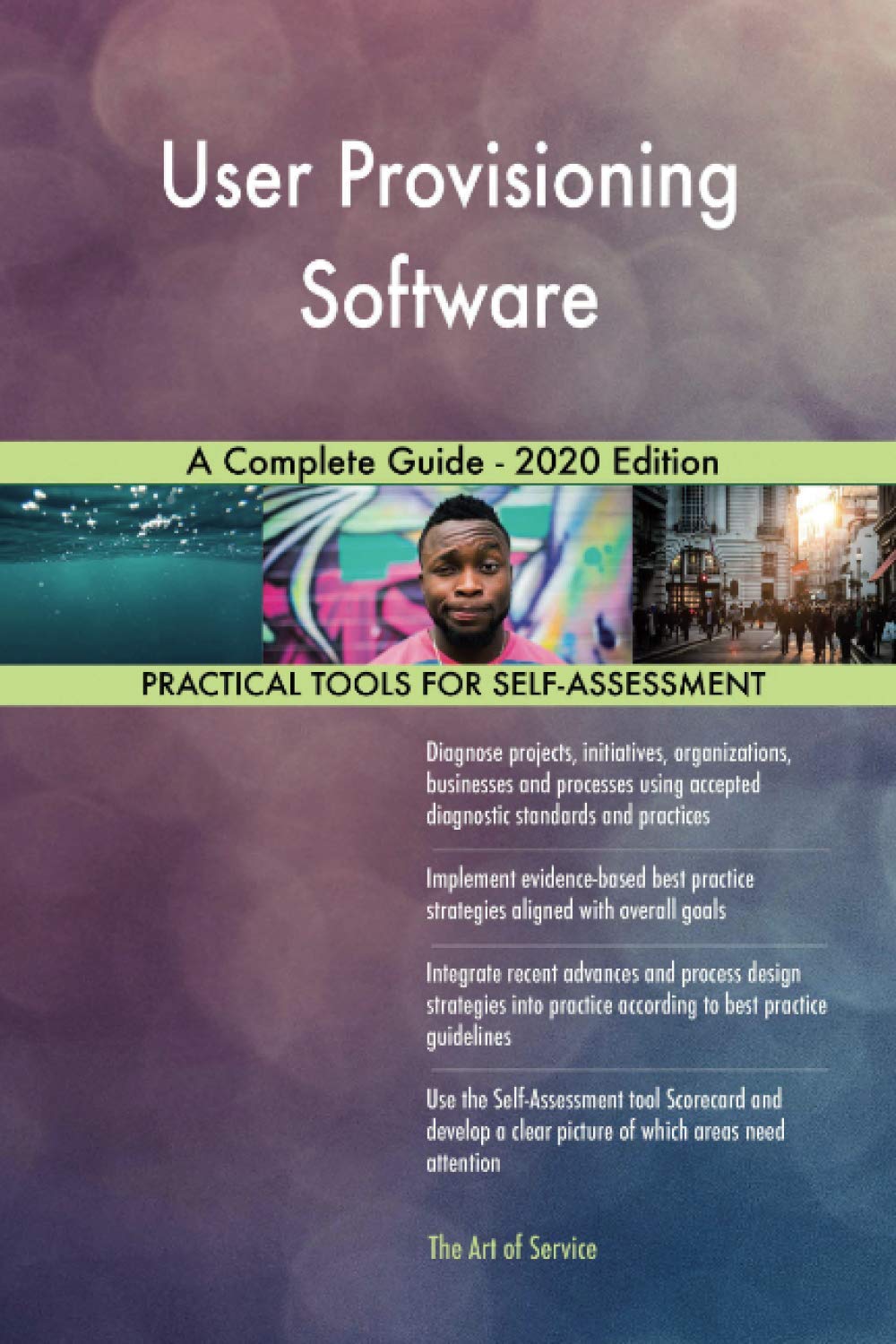 User Provisioning Software A Complete Guide - 2020 Edition: Gerardus ...
