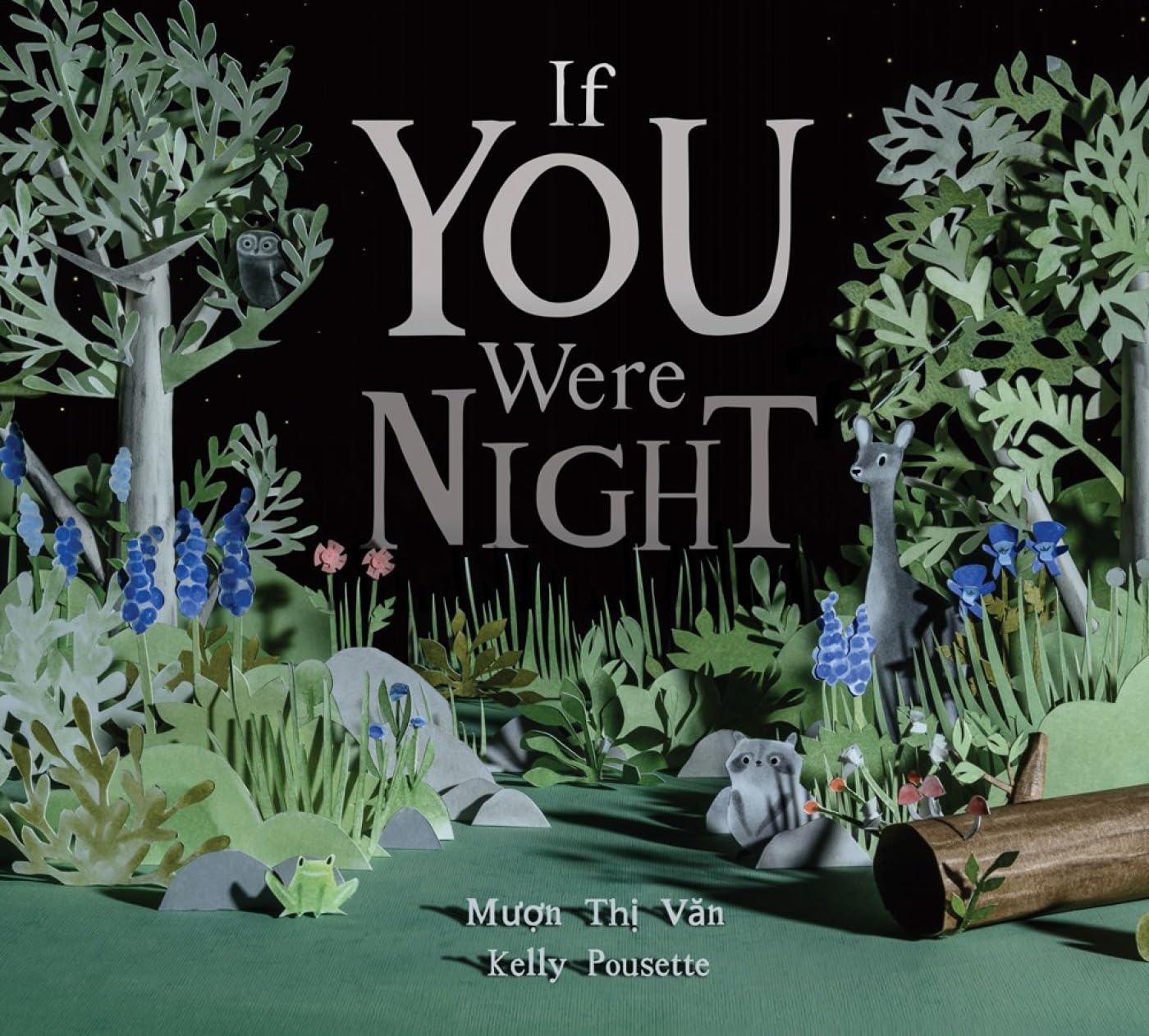 If You Were Night: Van, Muon Thi, Pousette, Kelly: 9781525300141 ...
