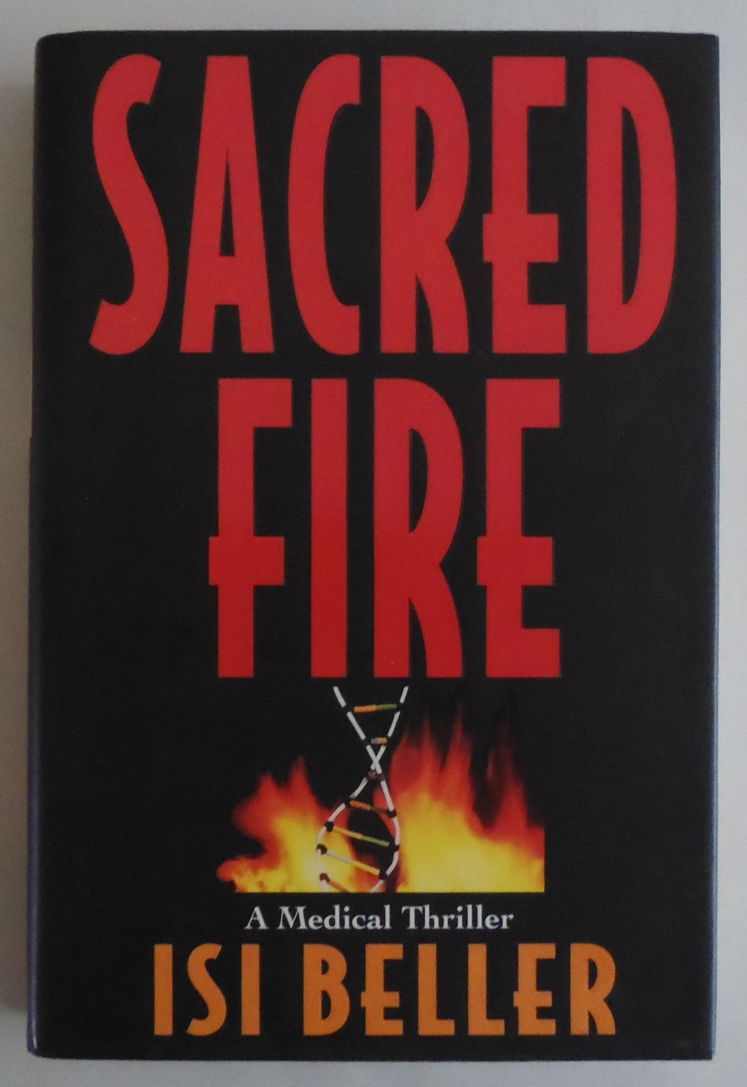 Sacred Fire: Beller, Isi: 9781559702263: Amazon.com: Books