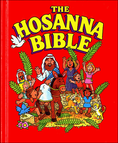 The Hosanna Bible: Abraham, Angela, Abraham, Ken, Anderson, Terry ...