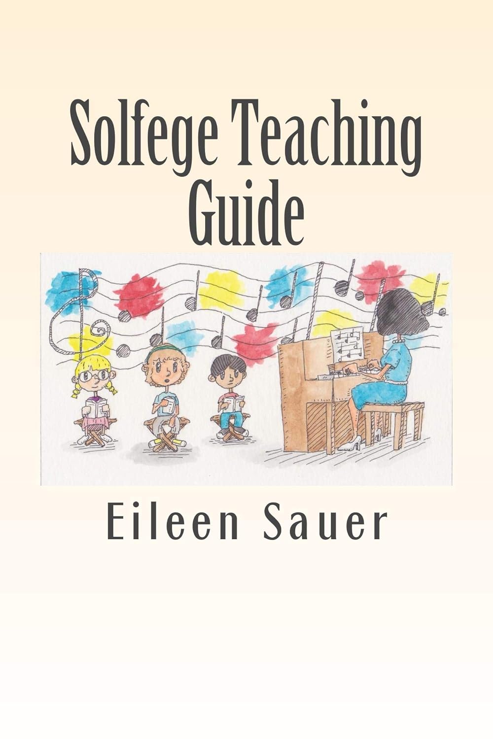 Solfege Teaching Guide eBook : Sauer, Eileen: Amazon.co.uk: Books