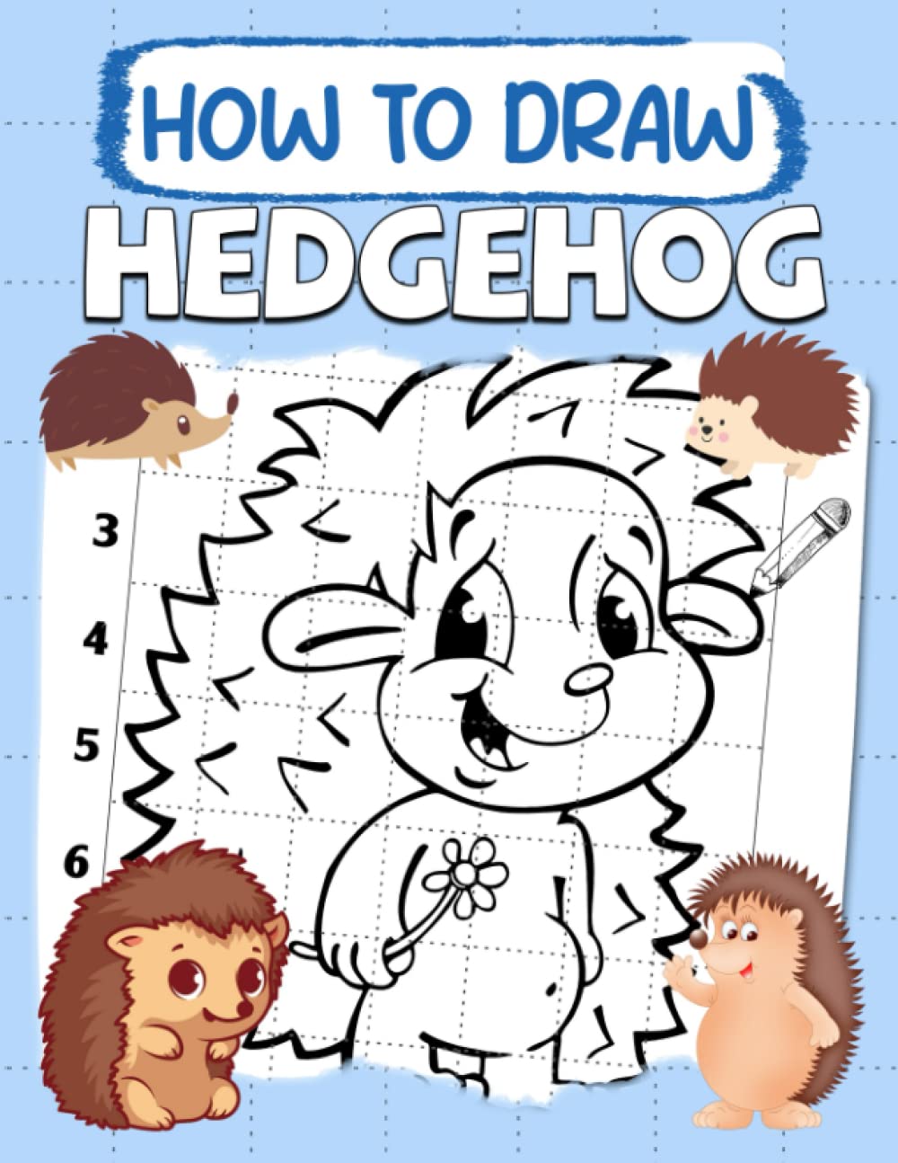 How To Draw Hedgehog: Learn to Draw Characters Step by Step With Tutorials For All Ages | Great ...