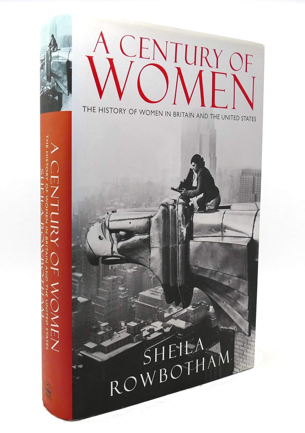 A Century of Women: The History of Women in Britain and the United ...