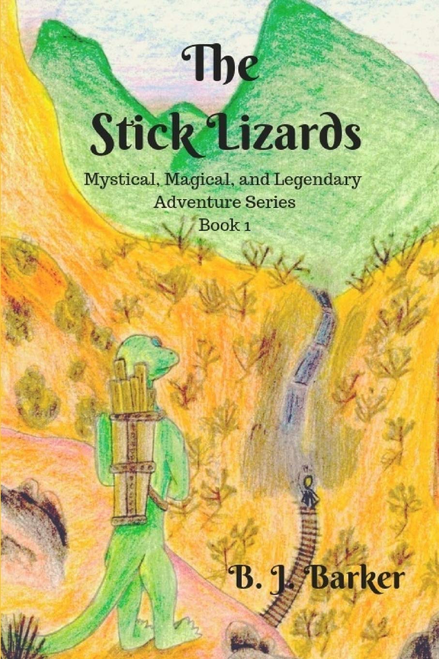 The Stick Lizards: Mystical, Magical, and Legendary Adventure Series ...