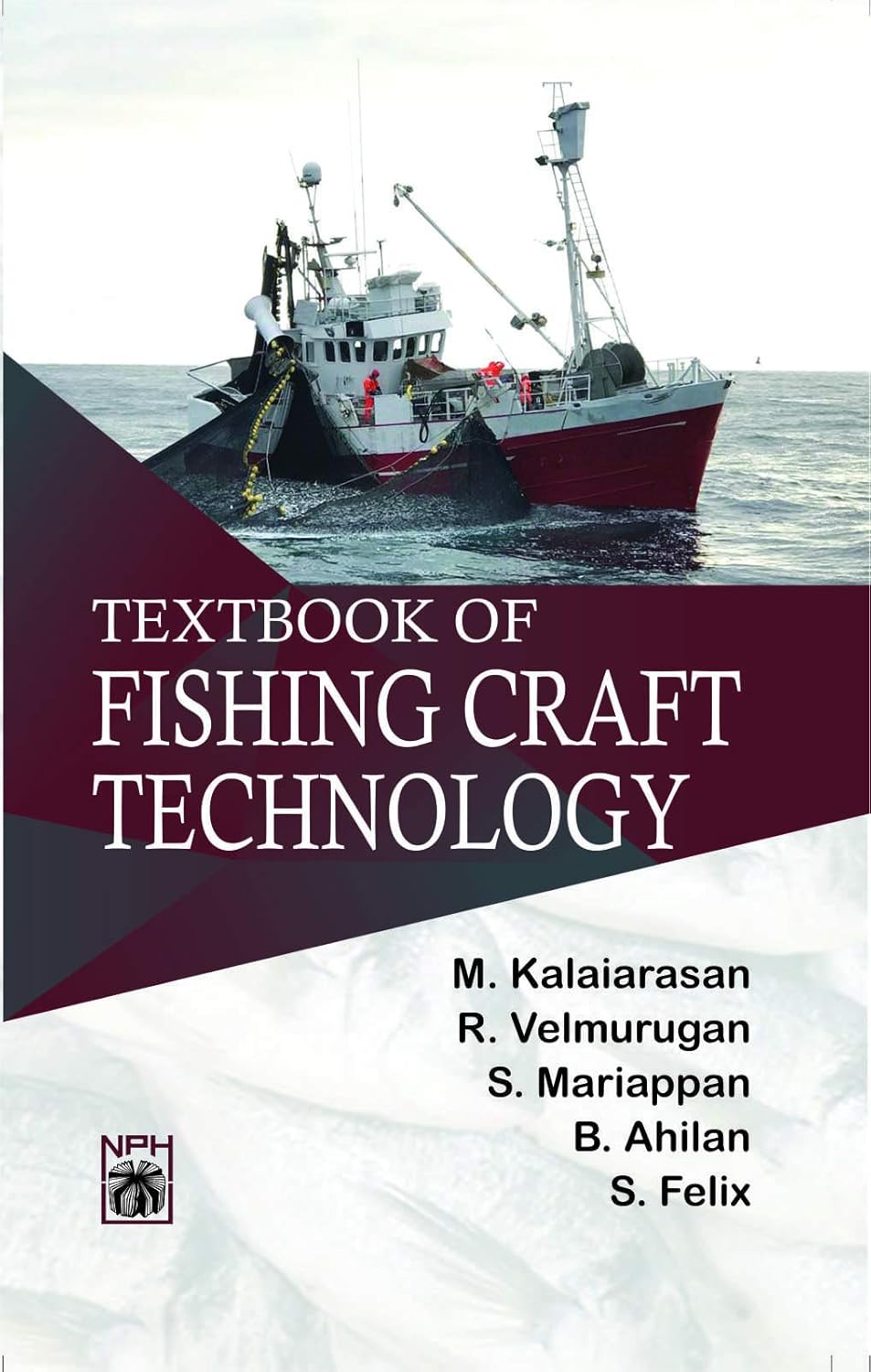 Textbook of Fishing Craft Technology: M Kalaiarasan: 9789388668897 ...