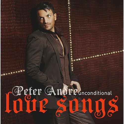 Unconditional Peter Andre Love Songs by Peter Andre on Amazon Music ...