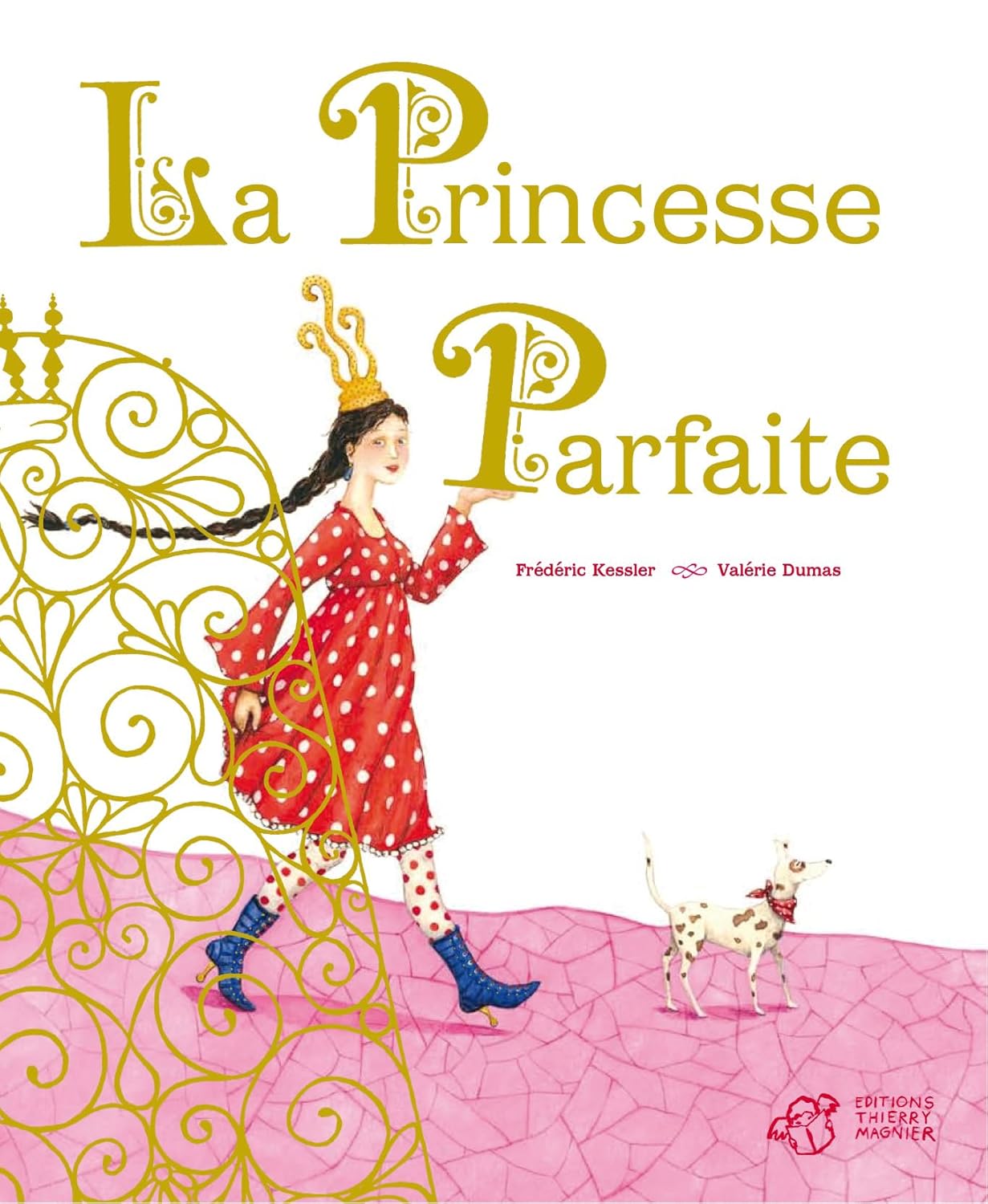 La Princesse parfaite : Dumas, Valérie, Kessler, Frédéric: Amazon.it: Libri