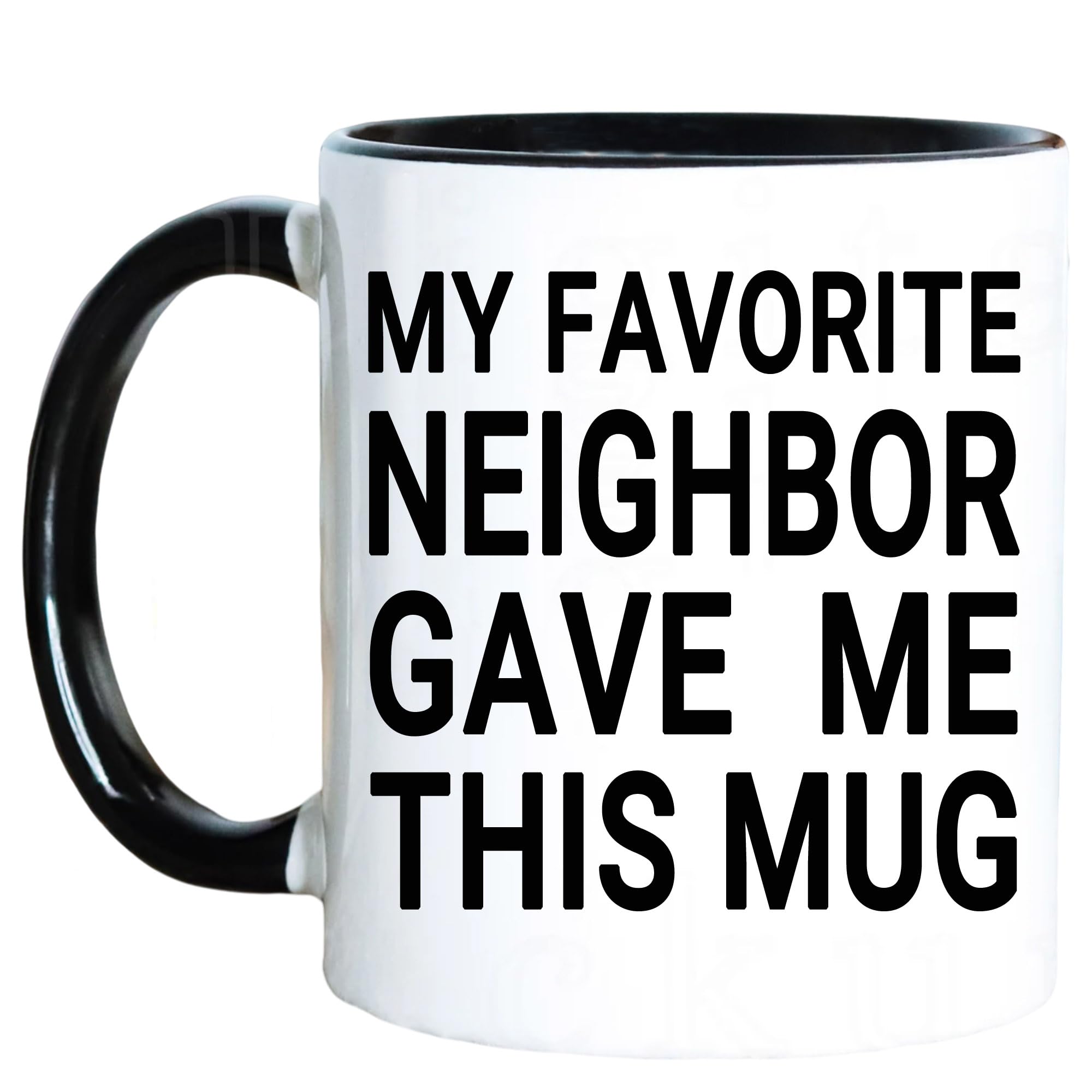 Amazon.com: AliCarr Neighbor Gifts for Women Men, My Favorite Neighbor Gave Me This Mug ...