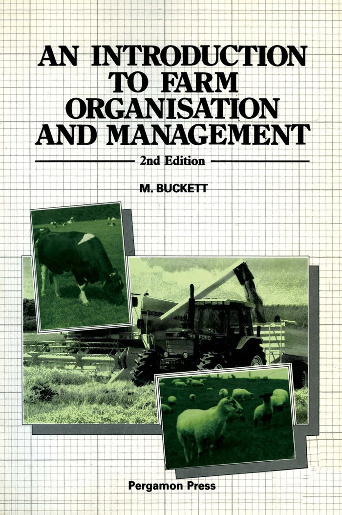 An Introduction to Farm Organisation & Management 2, Buckett, M ...