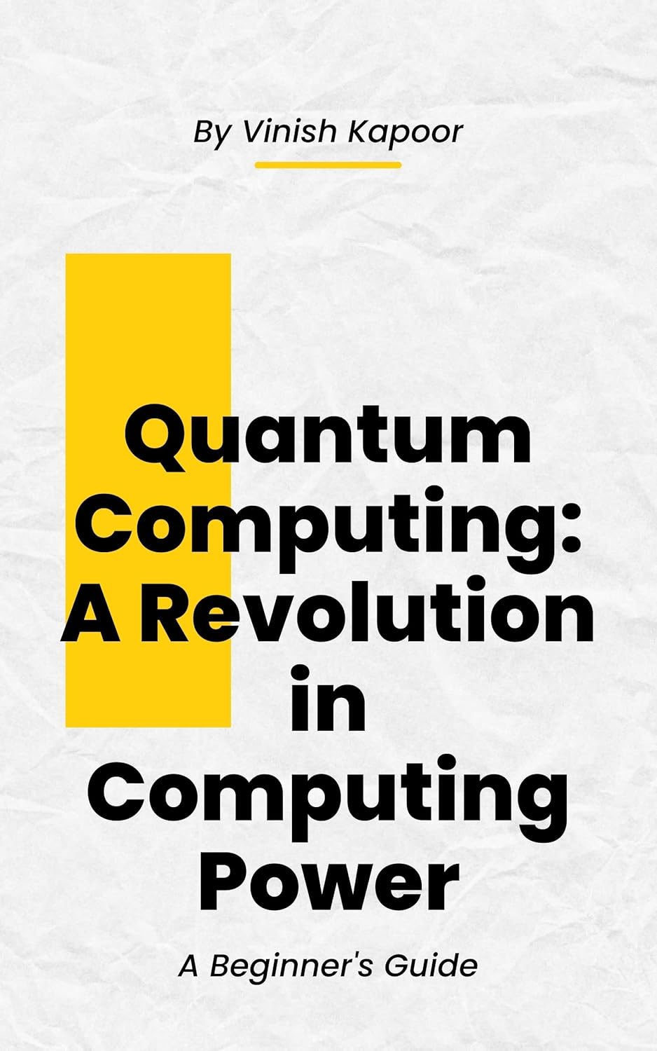 Quantum Computing: A Revolution in Computing Power : A Beginner's Guide eBook : Kapoor, Vinish ...