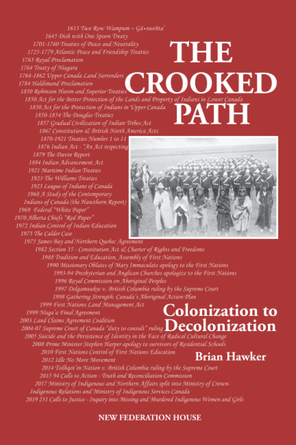 The Crooked Path: Colonization to Decolonization: Hawker, Brian ...