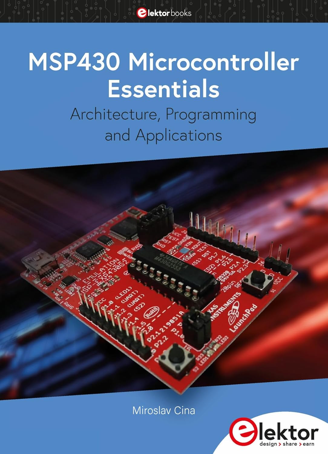 MSP430 Microcontroller Essentials: Miroslav Cina: 9783895764929: Amazon ...