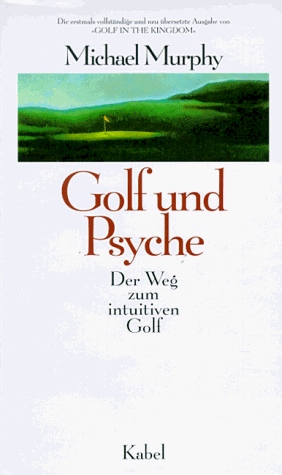 Amazon.com: Golf und Psyche: 9783822502754: Michael Murphy: Books