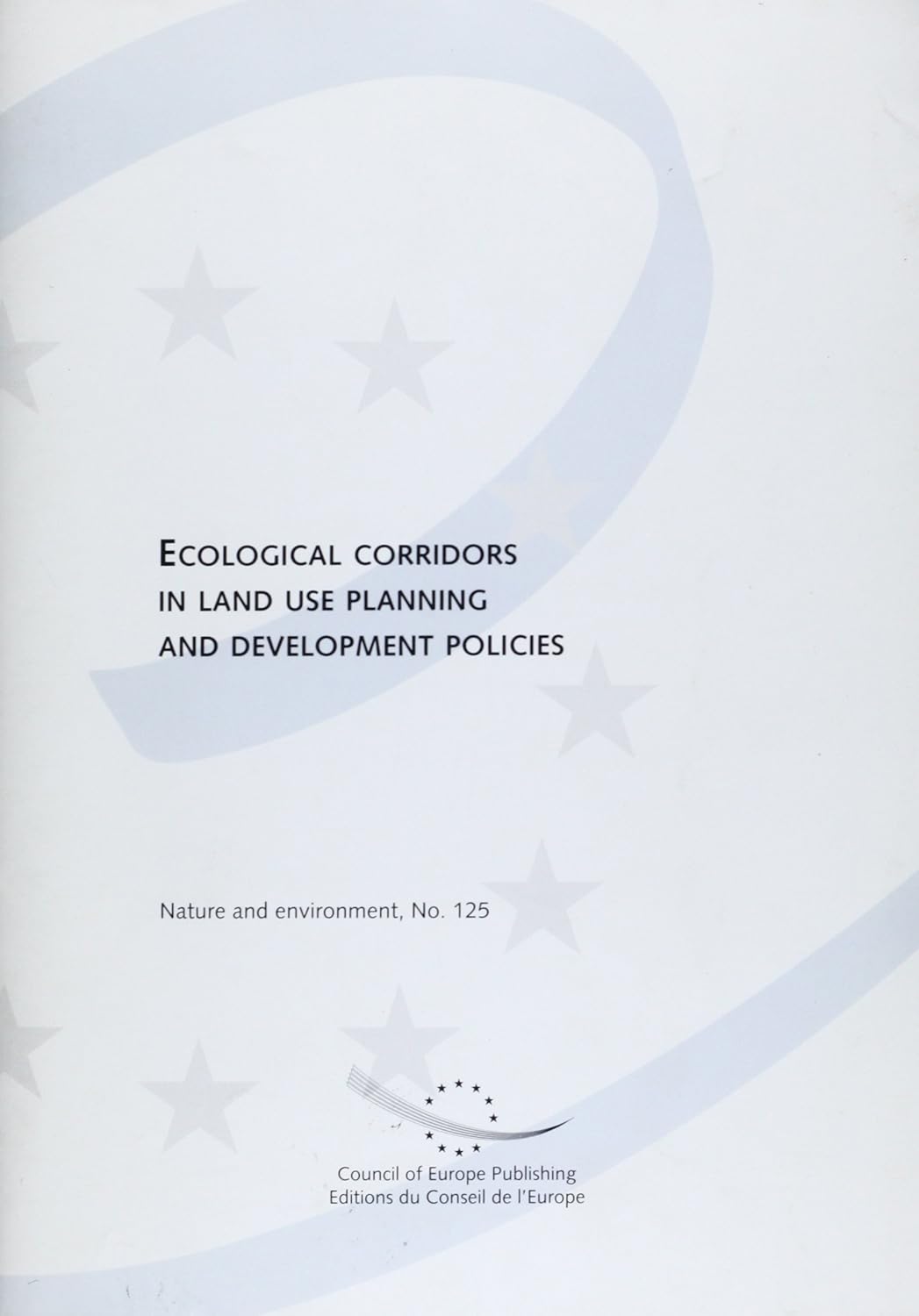 Ecological Corridors in Land Use Planning and Development Policies ...