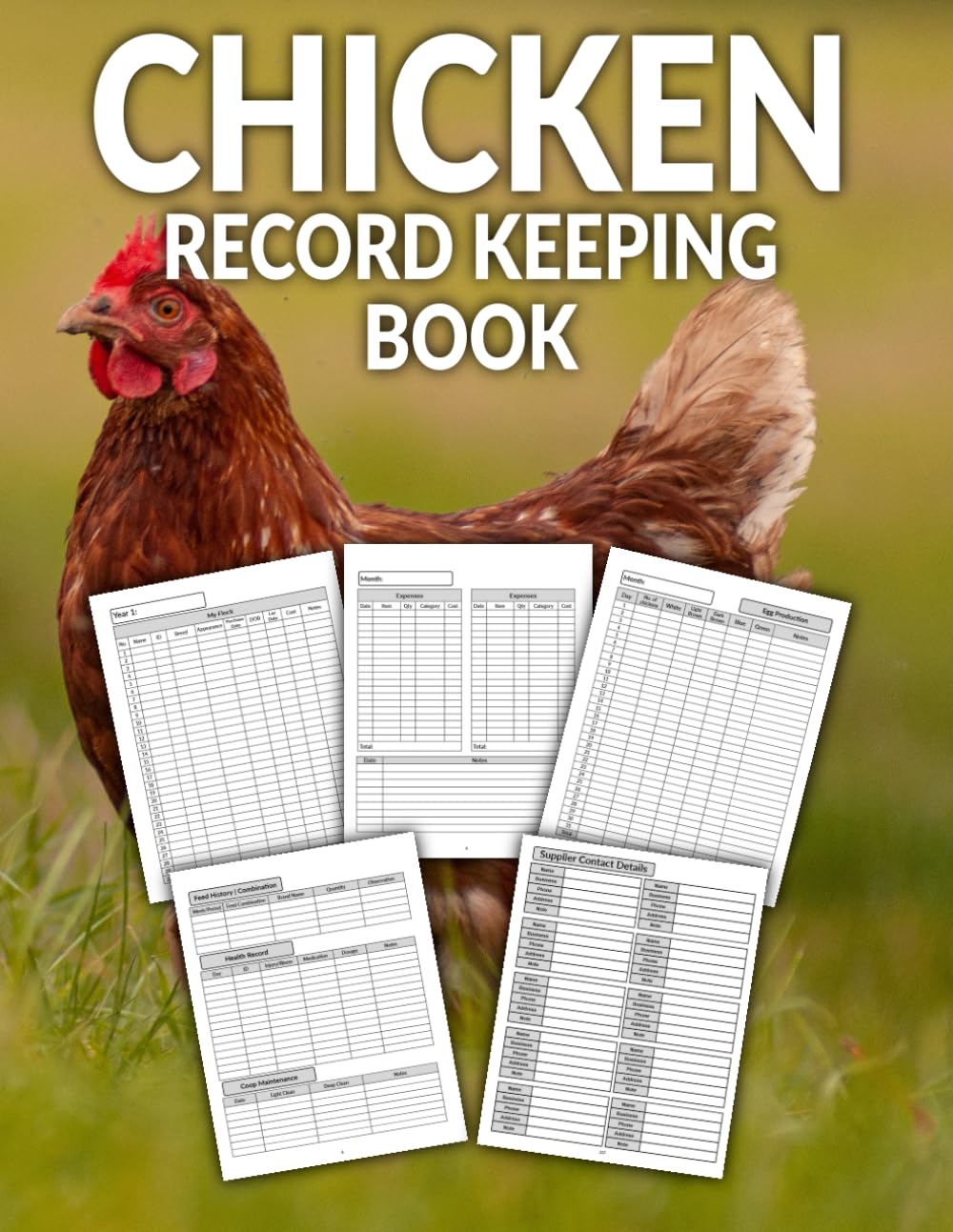 Chicken Record Keeping Book: Chicken/Poultry Record Log Book Designed ...