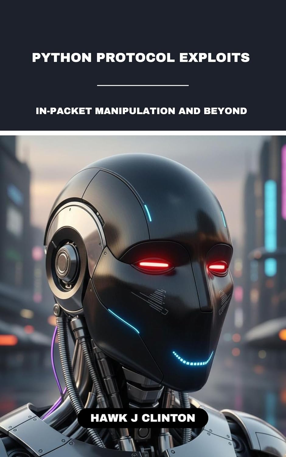 Python Protocol Exploits : In-Packet Manipulation And Beyond eBook : J ...