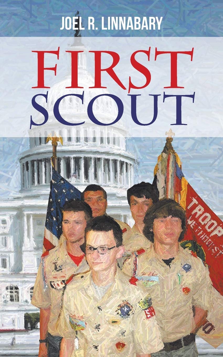 First Scout: Linnabary, Joel R.: 9781524640538: Amazon.com: Books