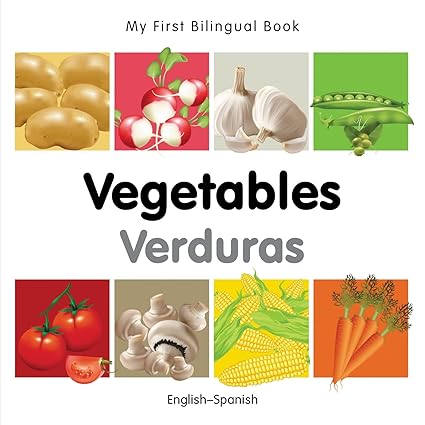My First Bilingual Book–Vegetables (English–Spanish) (Spanish and ...
