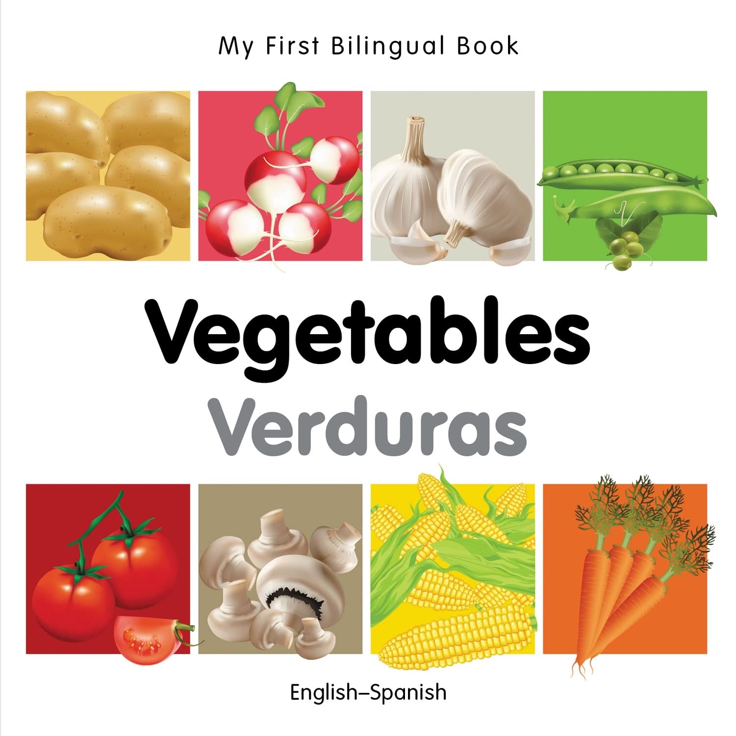 My First Bilingual Book–Vegetables (English–Spanish) (Spanish and ...