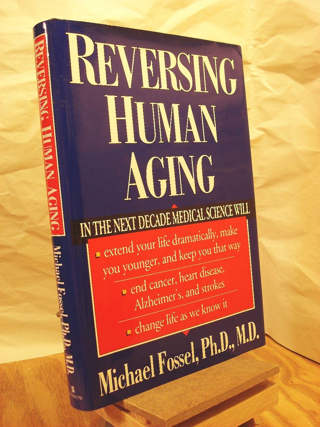Reversing Human Aging: Fossel, Michael: 9780688143244: Amazon.com: Books