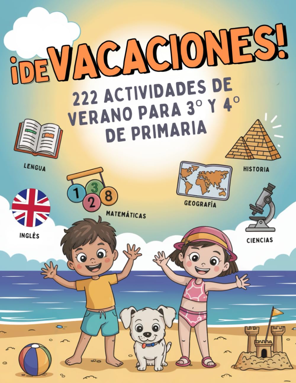 ¡DE VACACIONES! 222 Actividades de Verano para 3º y 4º de Primaria ...