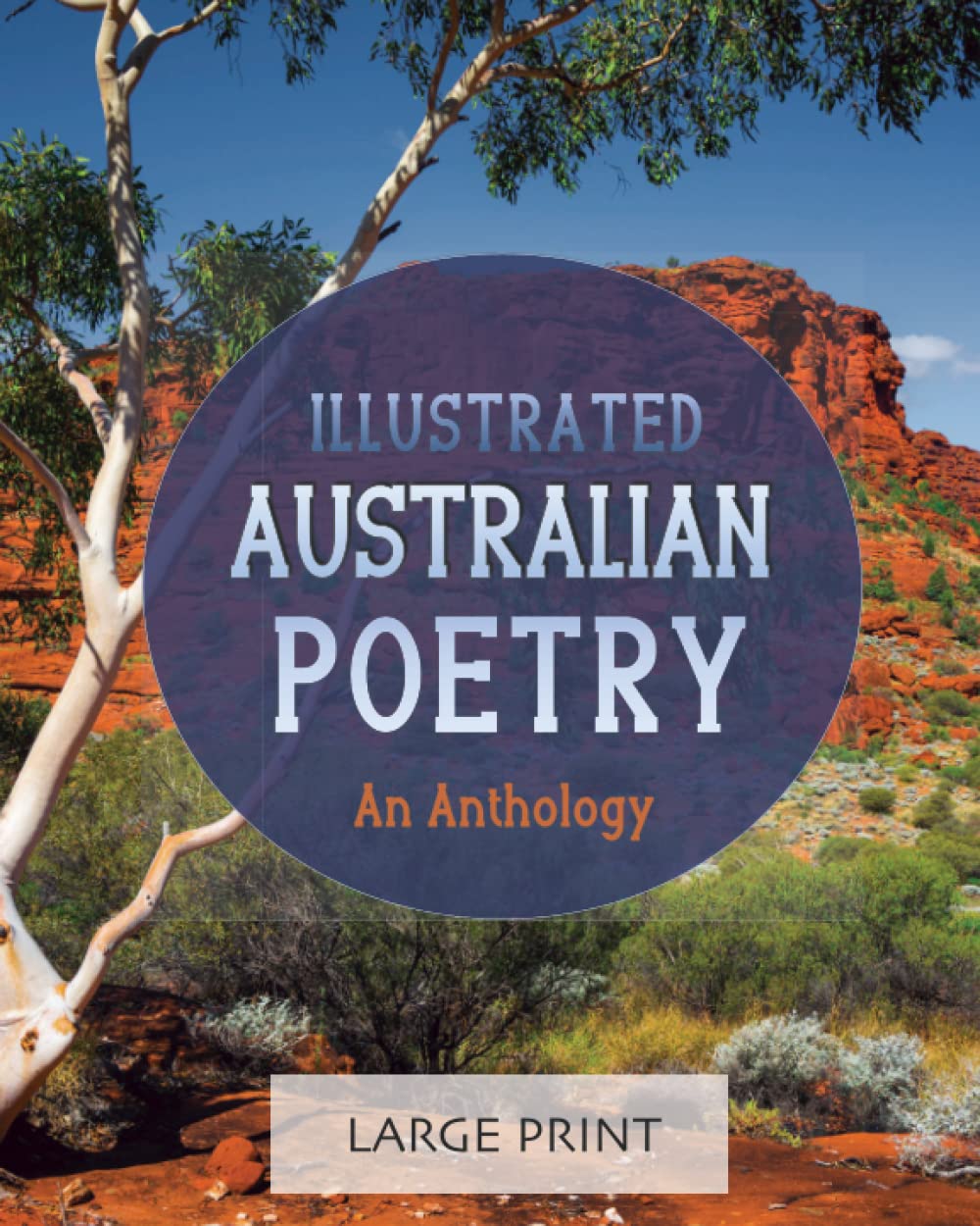Illustrated Australian Poetry: An Anthology: Large Print: A dementia ...