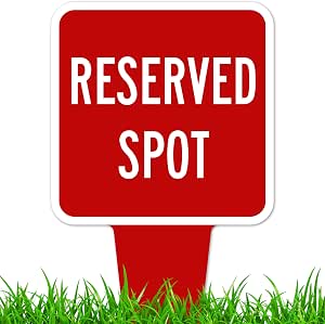 Amazon.com: Reserved Spot Sign, 9x17 Inches, Heavy Duty Integrated ...